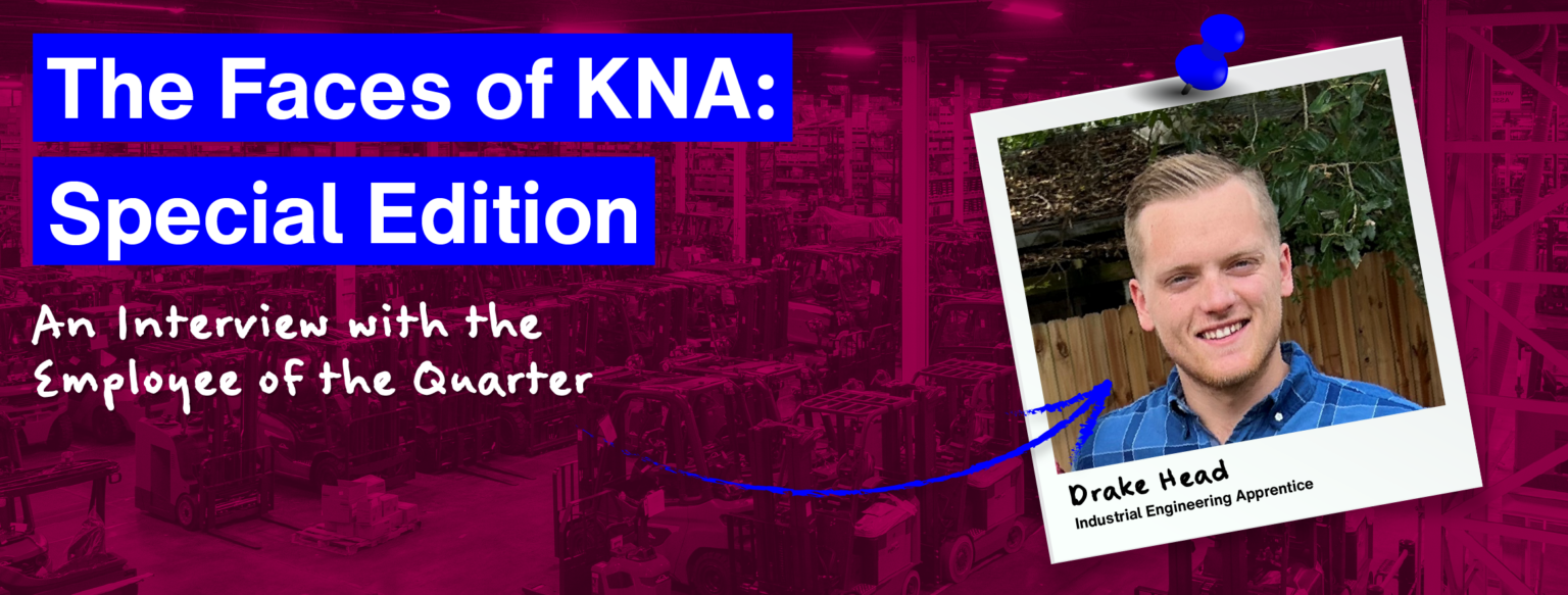 The Faces of KION North America: Employee of the Quarter: Drake Head ...
